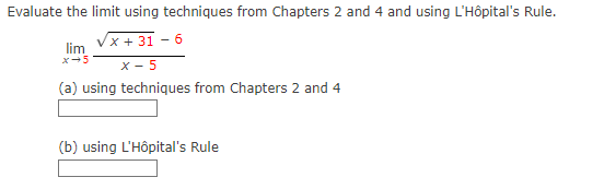 Solved Evaluate the limit using techniques from Chapters 2 | Chegg.com