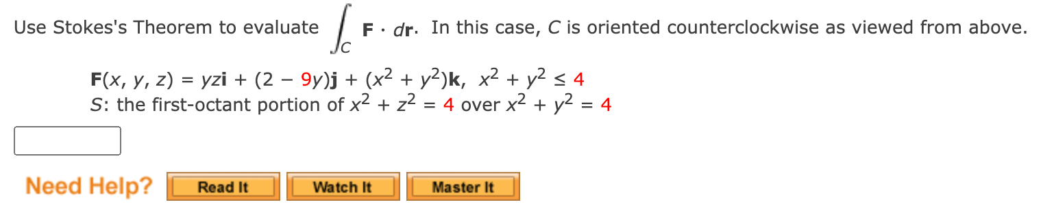 Solved Use Stokes's Theorem to evaluate ∫CF⋅dr. In this | Chegg.com