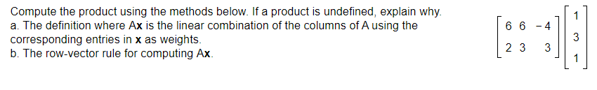 Solved Compute the product using the methods below. If a | Chegg.com