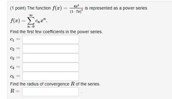 Solved (1 point) Consider the function In(1 + 2x) Write a | Chegg.com