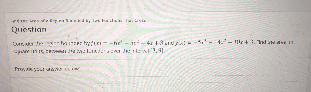 Solved Find the Area of a Region Bounded by Two Functions | Chegg.com