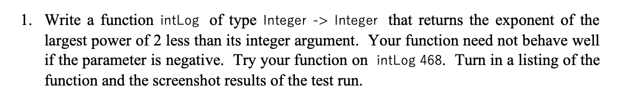 Solved 1. Write a function intLog of type Integer -> Integer | Chegg.com