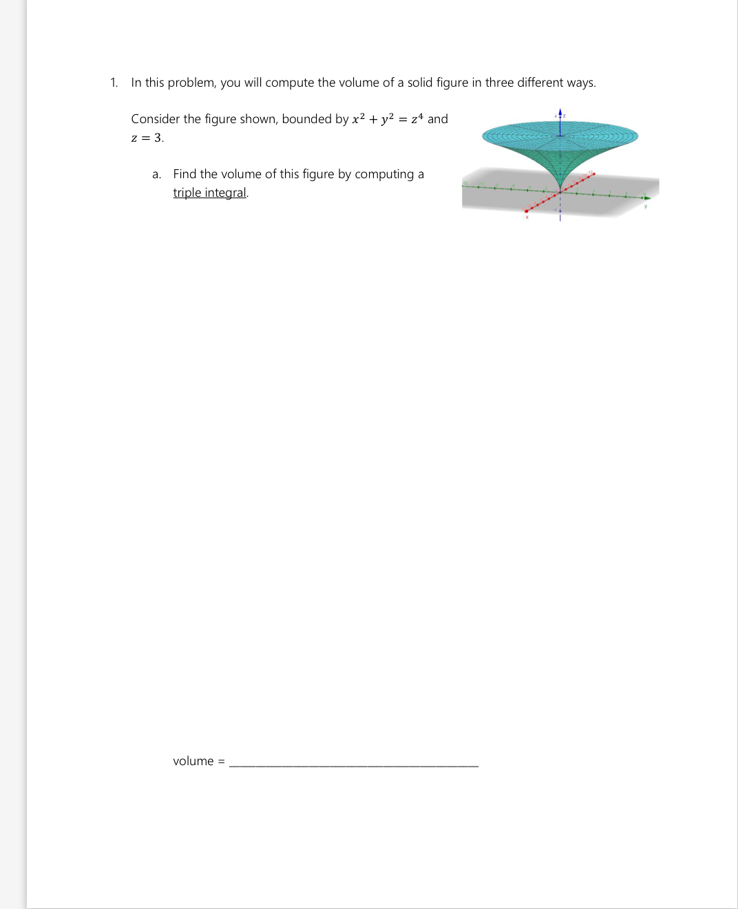 Solved 1. In this problem, you will compute the volume of a | Chegg.com