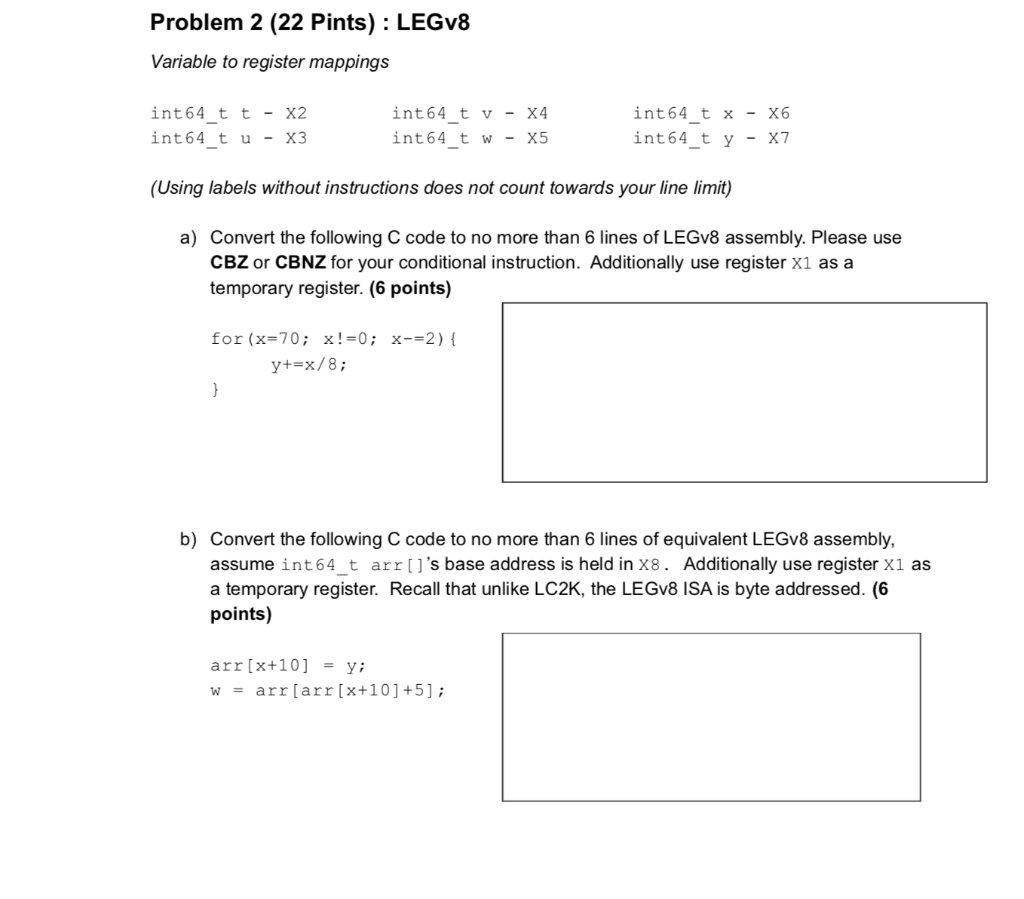 Solved Problem 2 (22 Pints) : LEGv8 Variable to register | Chegg.com