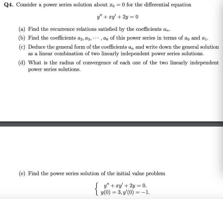 Solved Q4. Consider a power series solution about to = 0 for | Chegg.com