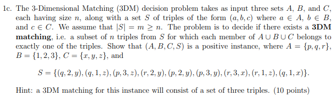 Solved lc. The 3-Dimensional Matching (3DM) decision problem | Chegg.com