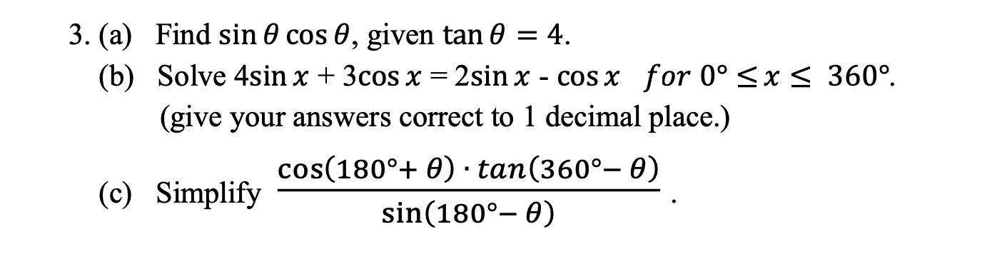 Solved 3. (a) Find sin 0 cos 0, given tan 0 = 4. (b) Solve | Chegg.com