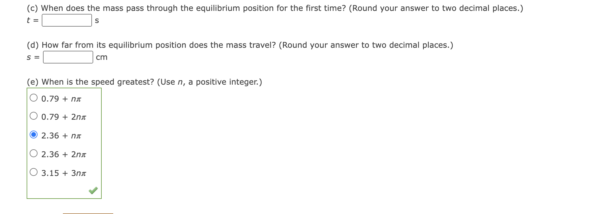Solved (c) When does the mass pass through the equilibrium | Chegg.com