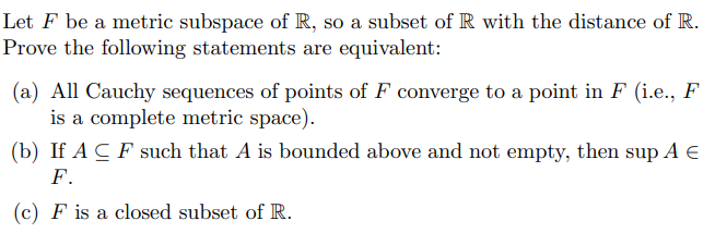 Solved Let F be a metric subspace of R, so a subset of R | Chegg.com