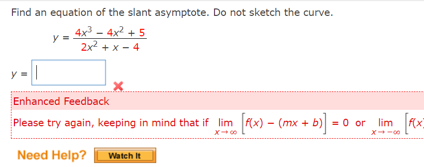 Solved Find an equation of the slant asymptote. Do not | Chegg.com