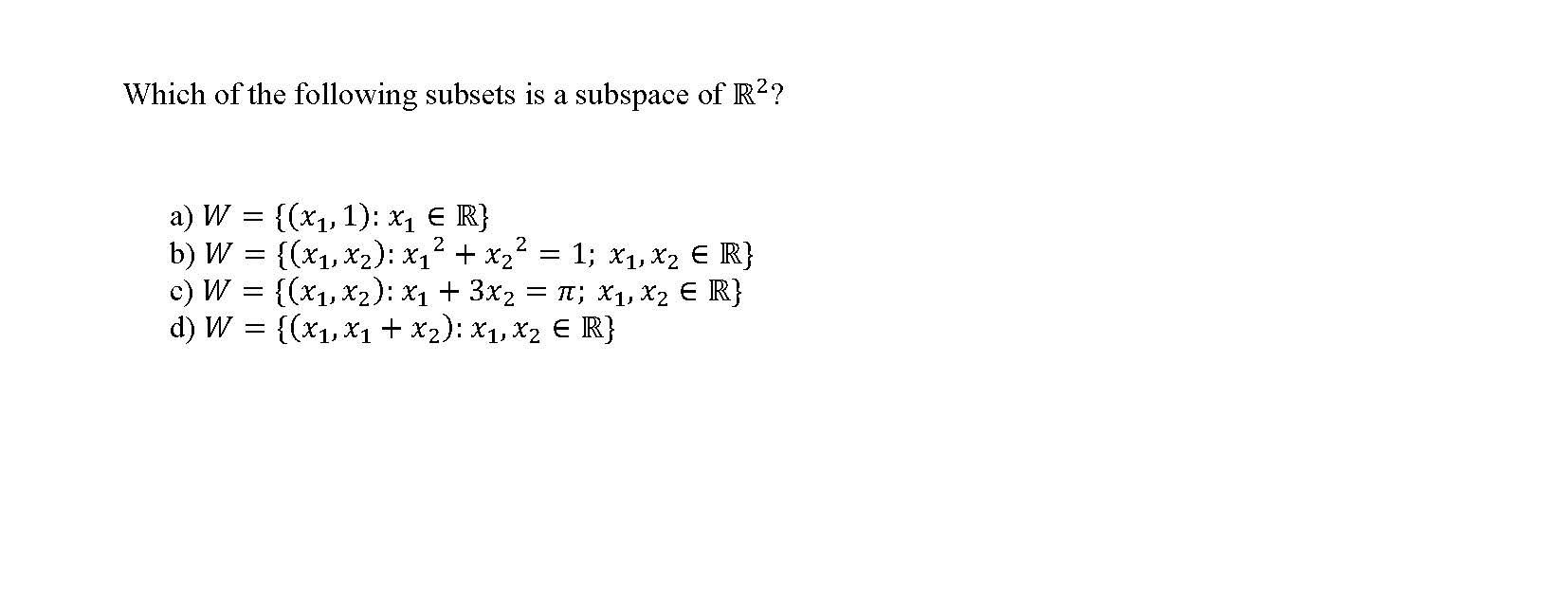 Solved Which of the following subsets is a subspace of R2? | Chegg.com