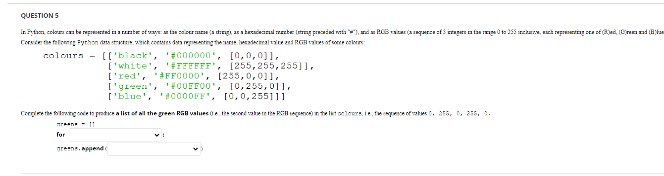 Solved The dropdown options for both are: (colour in | Chegg.com