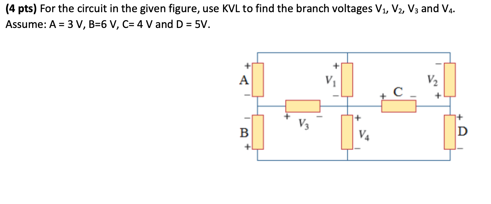 Solved (4 pts) For the circuit in the given figure, use KVL | Chegg.com