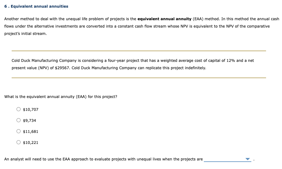 Solved 6. Equivalent annual annuities Another method to deal | Chegg.com