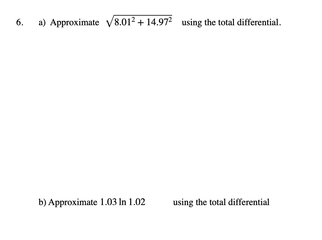 Solved 6. a) Approximate 8.012+14.972 using the total | Chegg.com