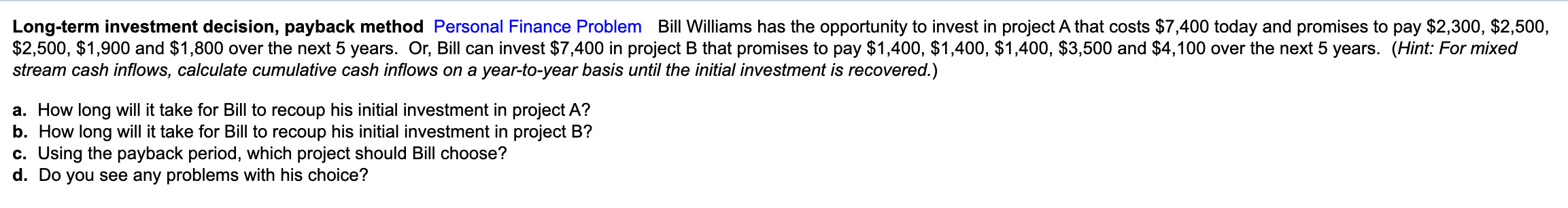 Solved Long-term investment decision, payback method | Chegg.com
