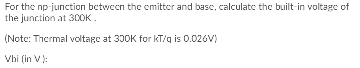 Solved Consider a Silicon npn BJT with the following doping | Chegg.com