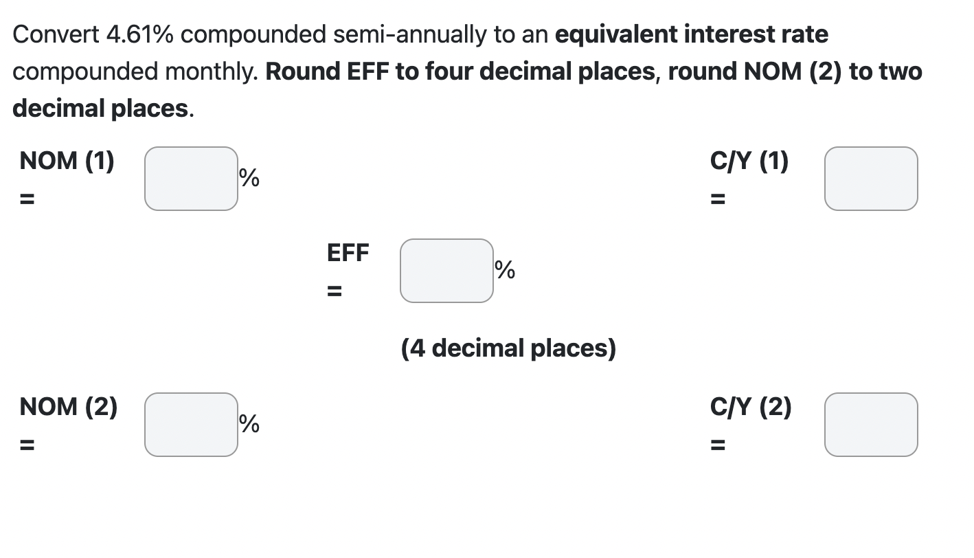 Solved Convert 4.61% compounded semi-annually to an | Chegg.com