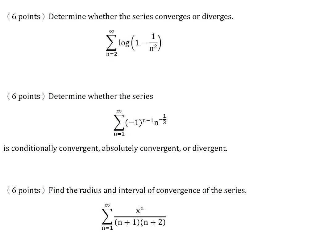 ( 6 points) Determine whether the series converges or | Chegg.com