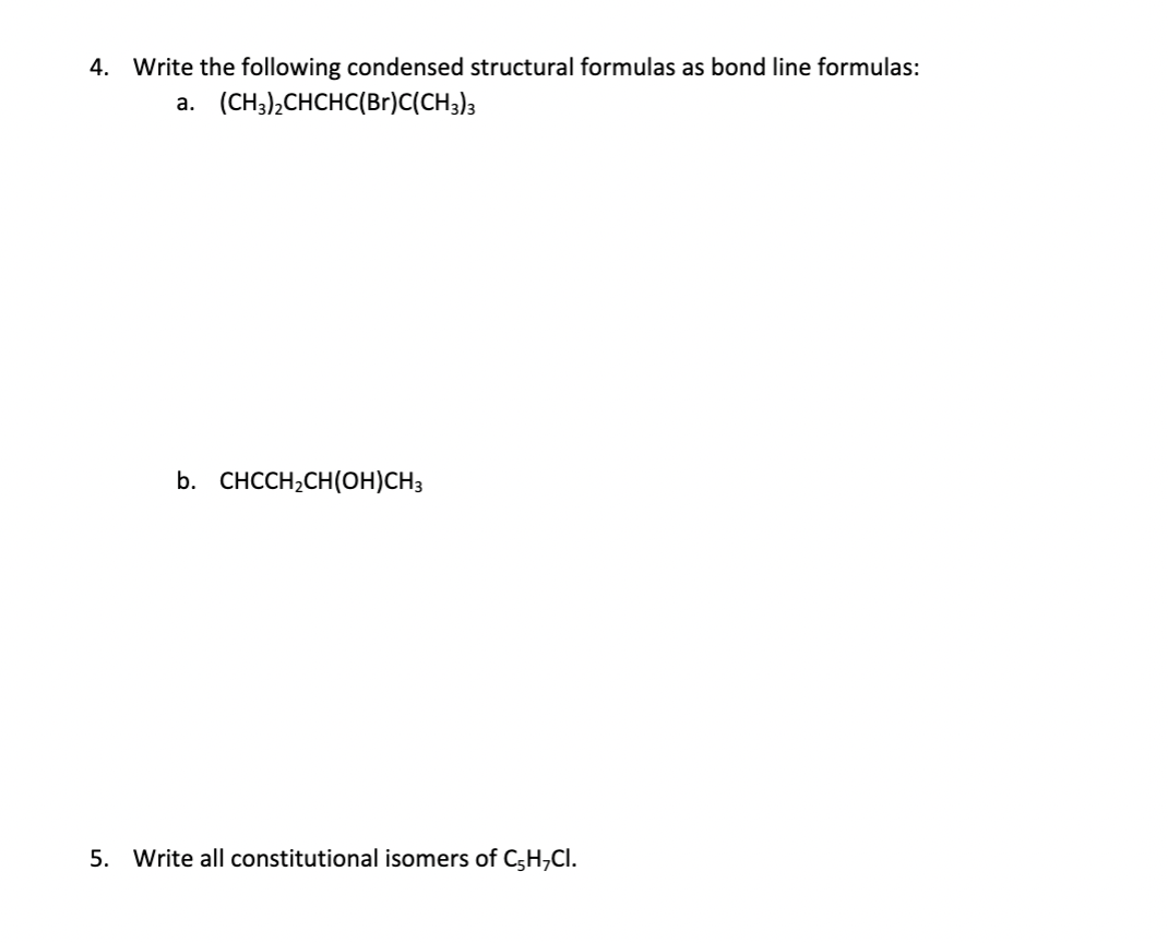 Solved 4. Write the following condensed structural formulas | Chegg.com
