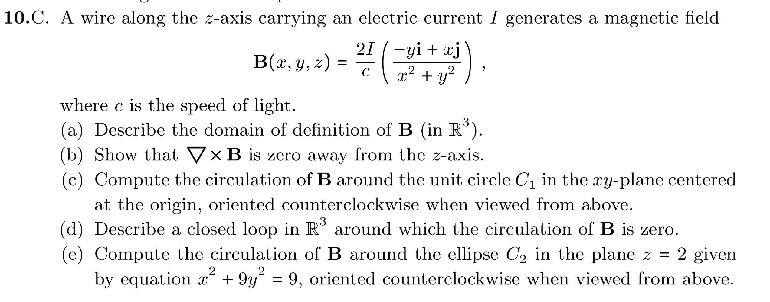 B(x,y,z)=c2I(x2+y2−yi+xj) where c is the speed of | Chegg.com