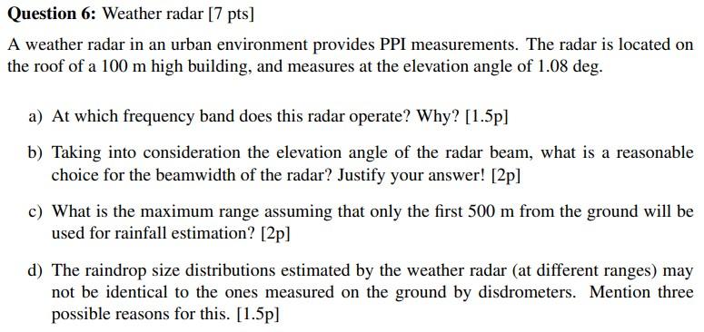 Solved Question 6: Weather radar [7 pts] A weather radar in | Chegg.com