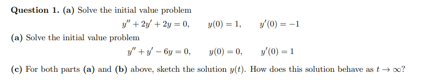 Solved Question 1. (a) ﻿Solve the initial value | Chegg.com
