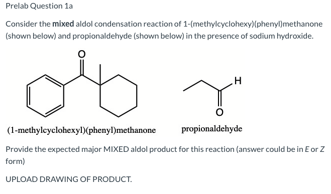Solved Prelab Question 1a Consider the mixed aldol | Chegg.com