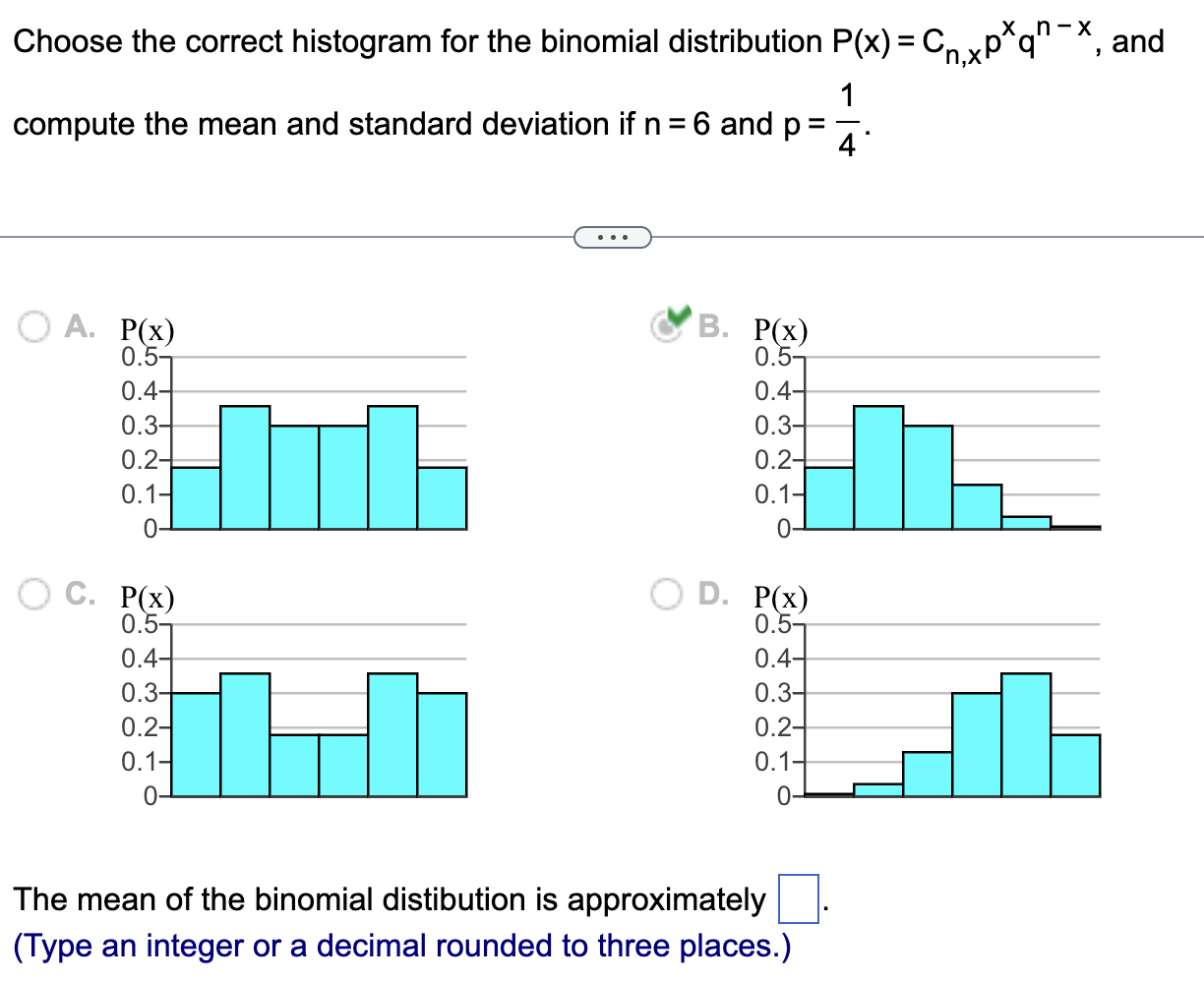 Solved Choose the correct histogram for the binomial | Chegg.com
