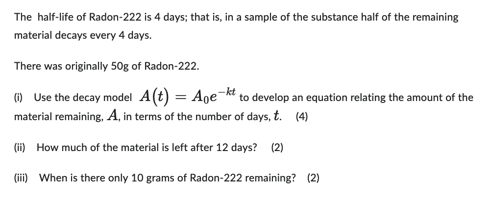 Solved The half-life of Radon-222 is 4 days; that is, in a | Chegg.com