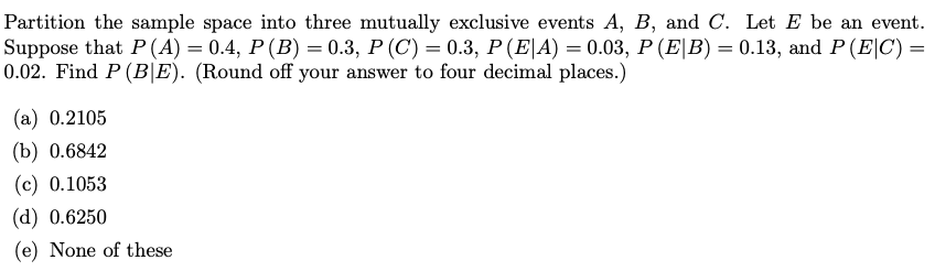 Solved Partition the sample space into three mutually | Chegg.com