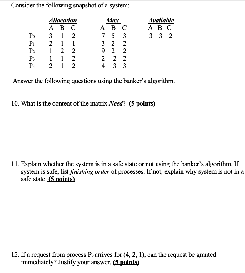 Solved Consider the following snapshot of a system: | Chegg.com
