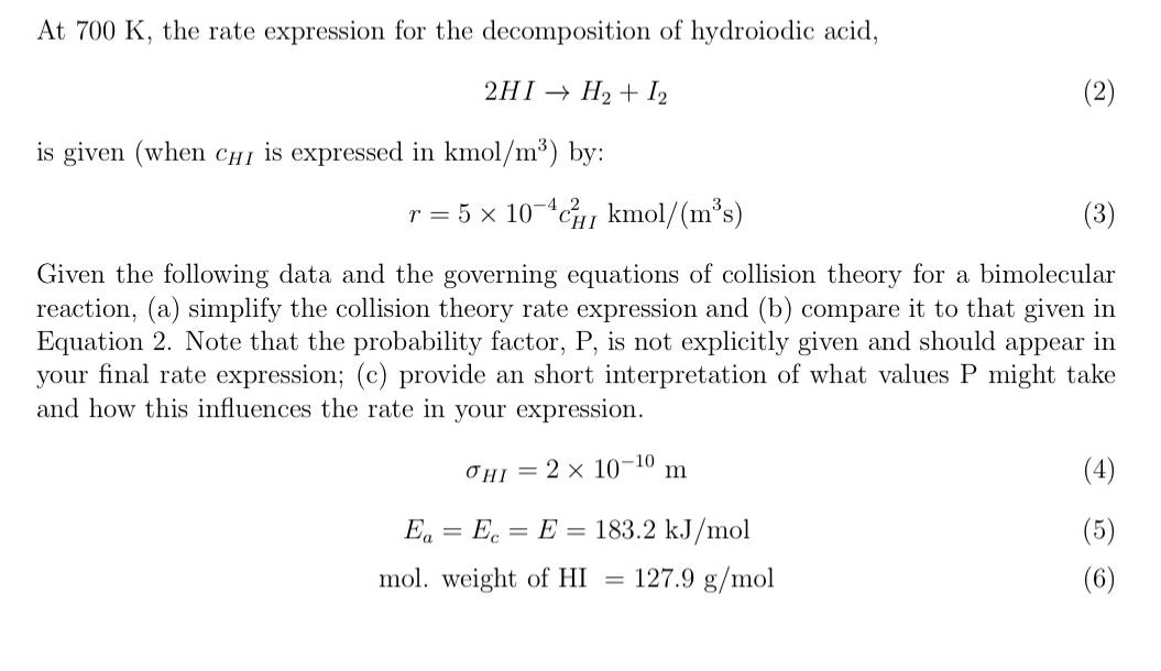 Solved At 700 K, the rate expression for the decomposition | Chegg.com