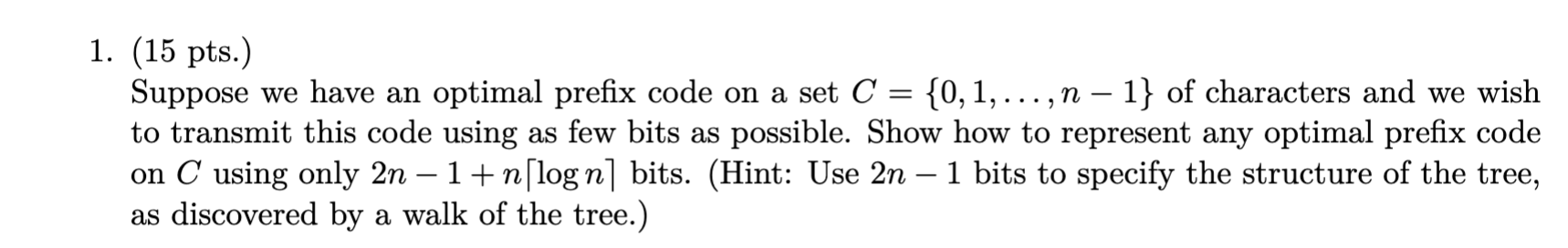 Solved (15 pts.)Suppose we ﻿have an ﻿optimal prefix code on | Chegg.com