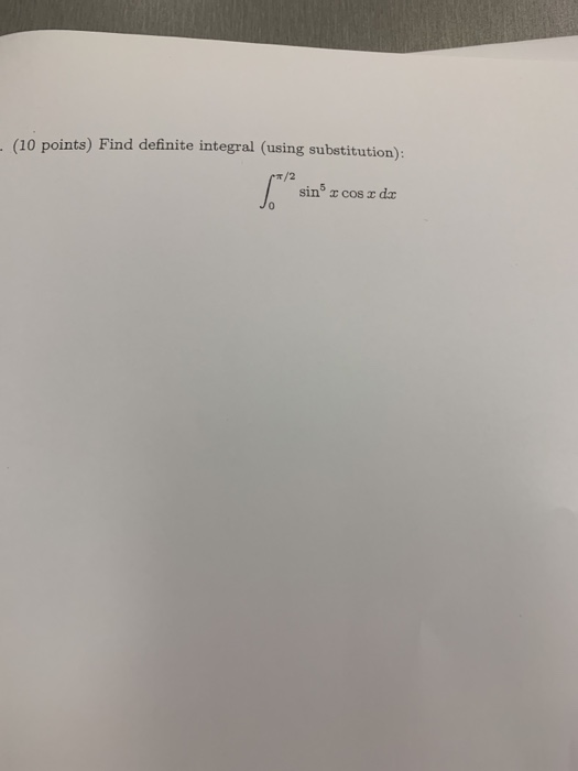 Solved (10 points) Find definite integral (using | Chegg.com