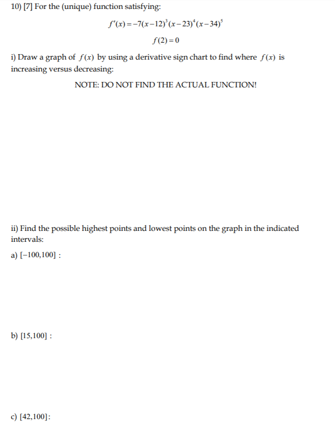 Solved 10) [7] For the (unique) function satisfying: | Chegg.com