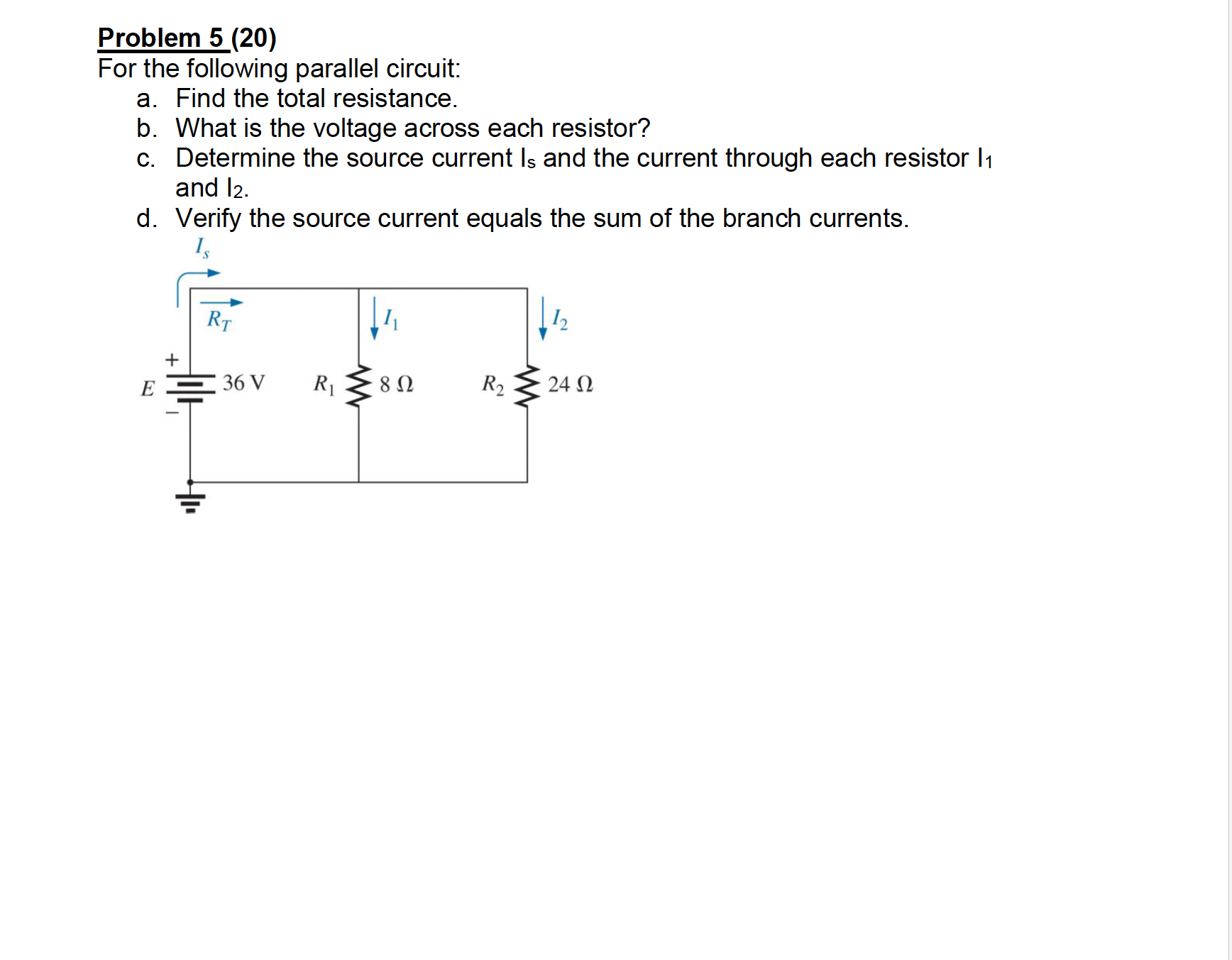 Solved Problem 5(20) For the following parallel circuit: a. | Chegg.com