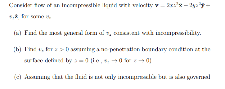 Solved Consider flow of an incompressible liquid with | Chegg.com