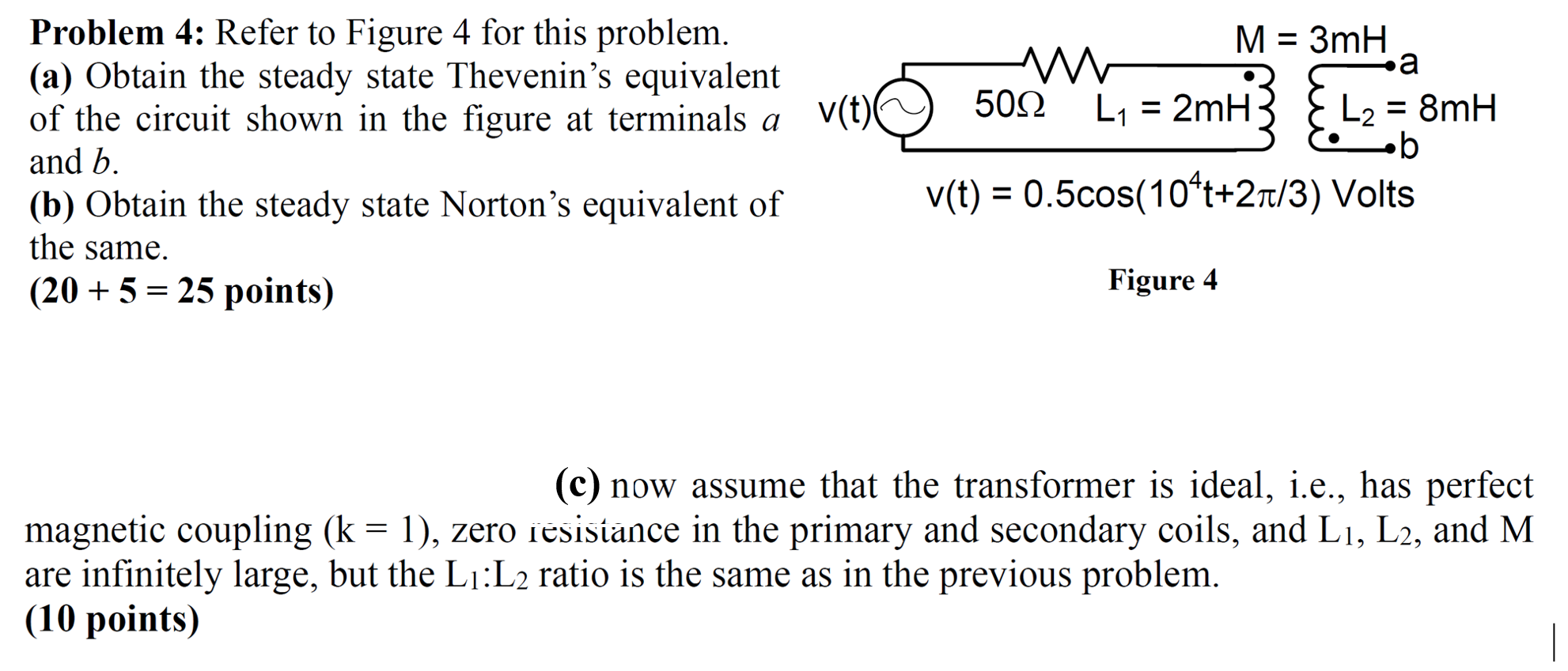 Solved Problem 4 Refer To Figure 4 For This Problem A