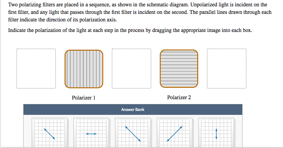 Solved: Two Polarizing Filters Are Placed In A Sequence, A... | Chegg.com