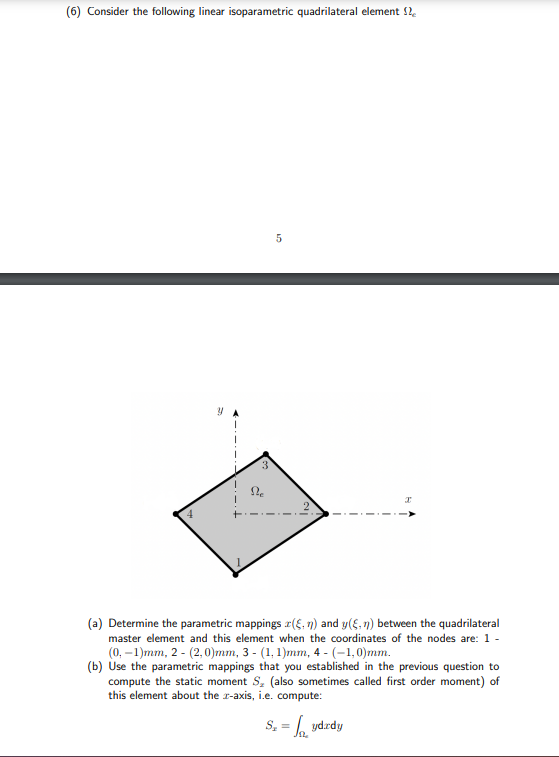 Solved (6) Consider the following linear isoparametric | Chegg.com