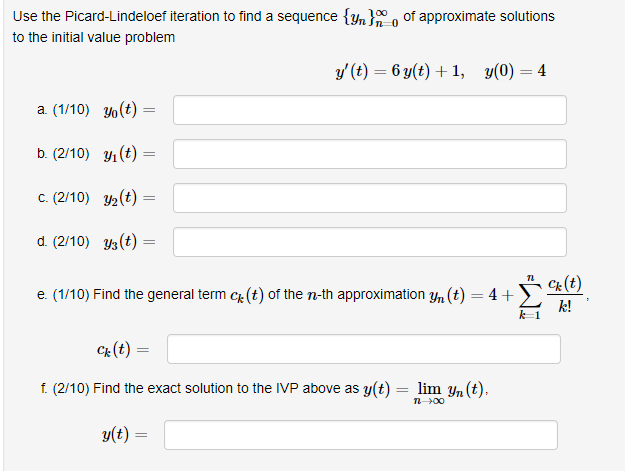 Solved Use the Picard-Lindeloef iteration to find a sequence | Chegg.com Solved Use the Picard-Lindeloef iteration to find a sequence | Chegg.com