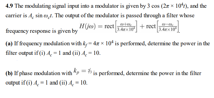 Solved 4.9 The modulating signal input into a modulator is | Chegg.com