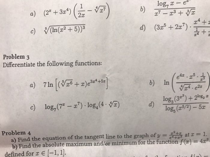Solved Differentiate the following functions: a) 7 ln [(^5 | Chegg.com