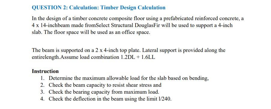 Solved QUESTION 2: Calculation: Timber Design Calculation In | Chegg.com