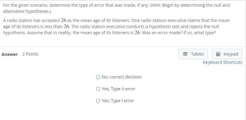Solved For The Given Scenario Determine The Type Of Error