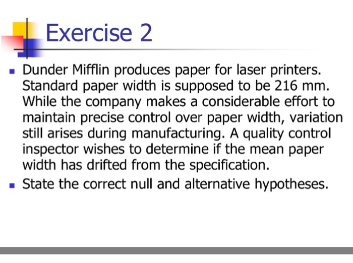 Solved Dunder Mifflin produces paper for laser printers. | Chegg.com