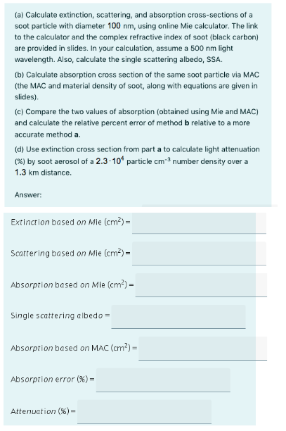 Solved (a) Calculate extinction, scattering, and absorption | Chegg.com