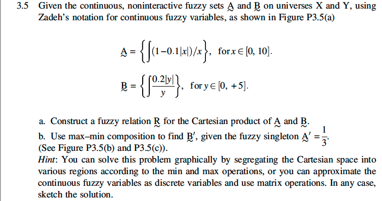 3.5 Given the continuous, noninteractive fuzzy sets A | Chegg.com