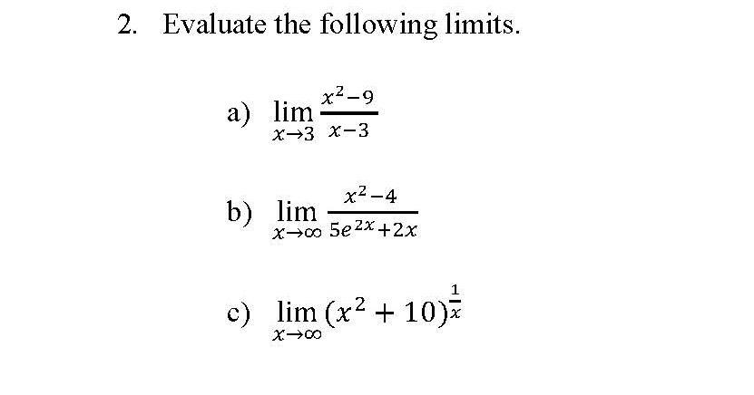 Solved 2. Evaluate the following limits. a) limx→3x−3x2−9 b) | Chegg.com